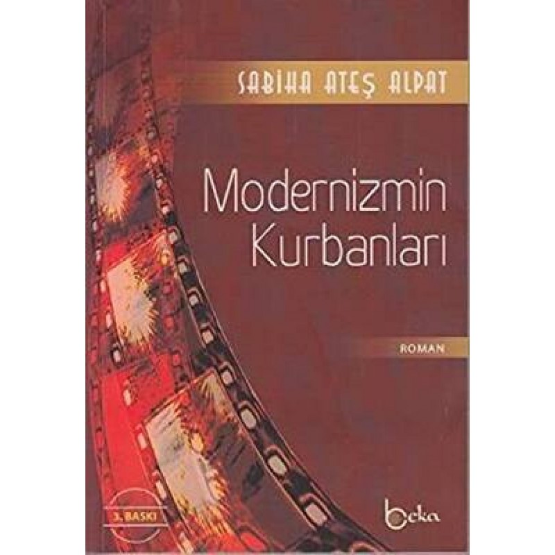 Modernizmin Kurbanları - Sabiha Ateş Alpat - Hikaye Roman - Akbir Kırtasiye