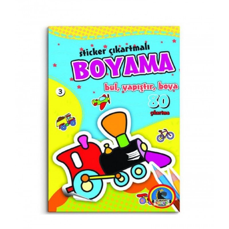 Sticker Çıkartmalı Boyama Kitabı Karatay Çocuk - Okul öncesi - Akbir ...