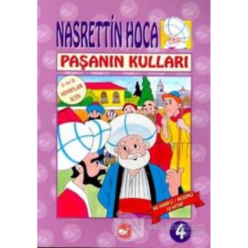 Nasrettin Hoca Paşanın Kulları - İlk Okuma Dizisi - Akbir Kırtasiye